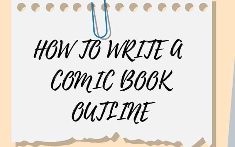 How To Write A Comic Book Outline